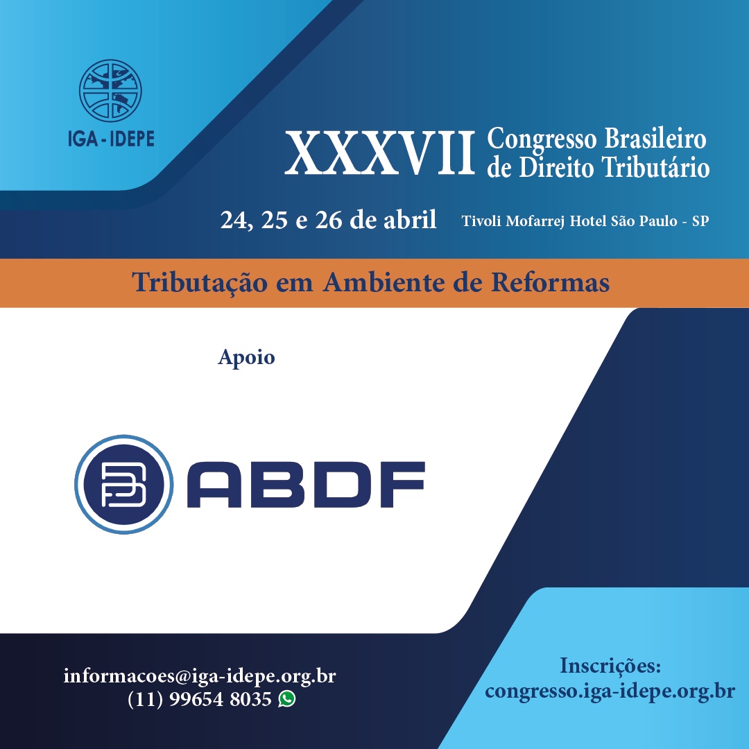 XXXVII Congresso Brasileiro de Direito Tributário – IDEPE – ABDF